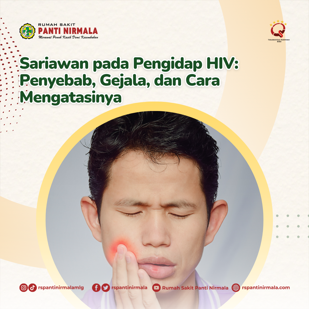 Sariawan Pada Pengidap Hiv: Penyebab, Gejala, Dan Cara Mengatasinya | Rumah Sakit Panti Nirmala